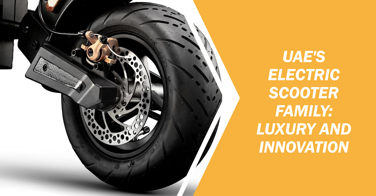 UAE's Electric Scooter Family: Luxury and Innovation – Scootup Scooters ...