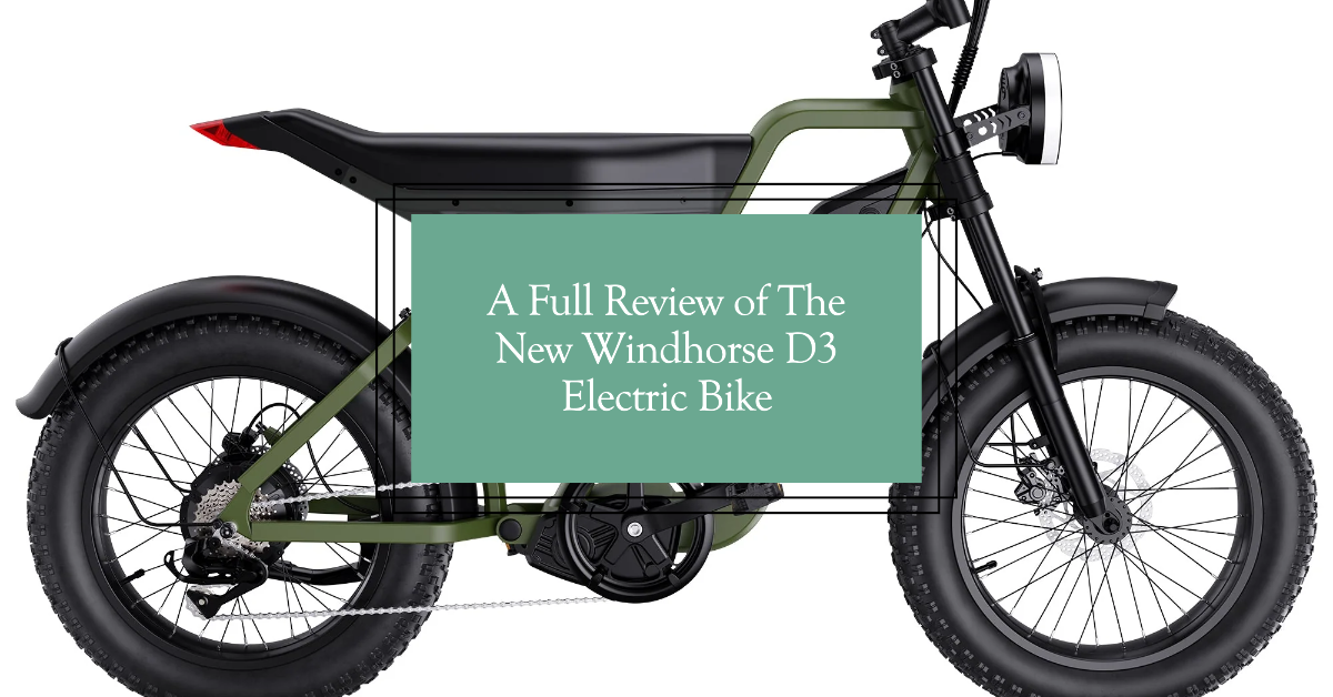 A Full Review of The New Windhorse D3 Electric Bike – Scootup Scooters ...