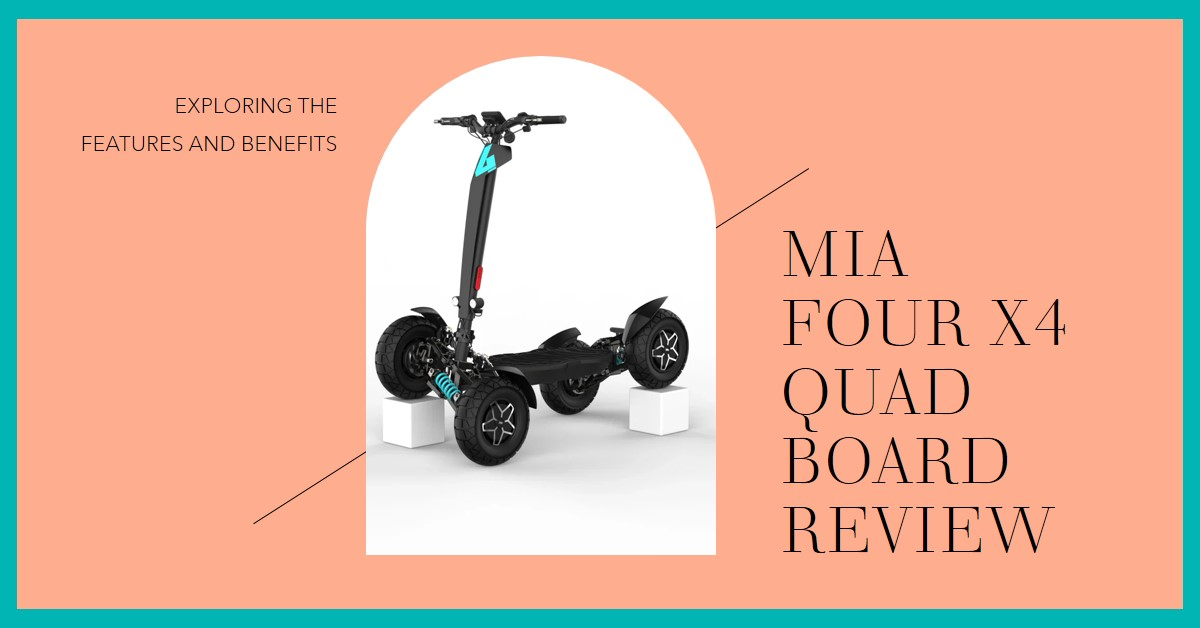 Beyond E-Scooters: A Review of the Mia Four X4 Quad Board – Scootup ...