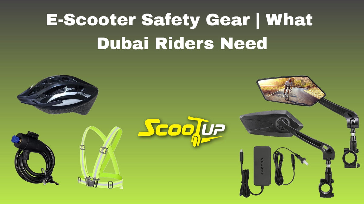 E-Scooter Safety Gear | What Dubai Riders Need – Scootup Scooters ...