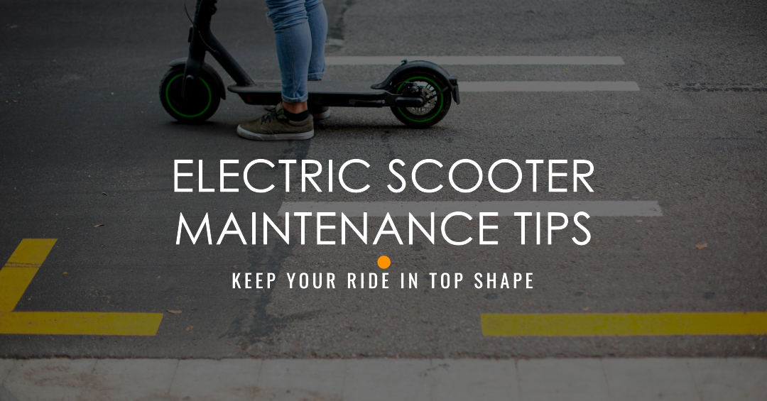 10 Essential Tips to Keep Your Electric Scooter in Pristine Condition ...