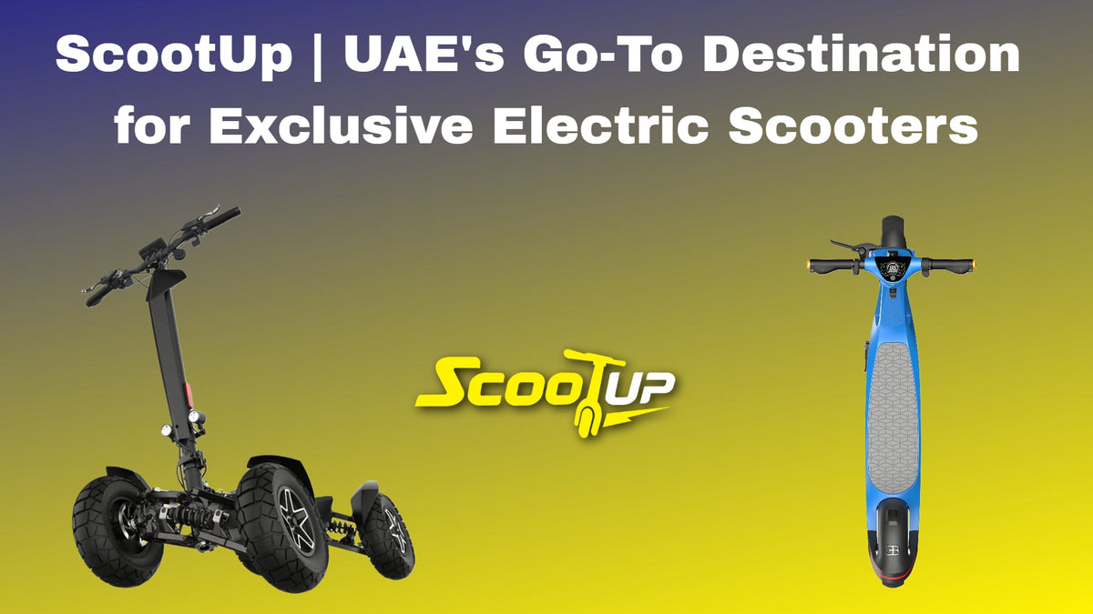 ScootUp | UAE's Go-To Destination for Exclusive Electric Scooters ...