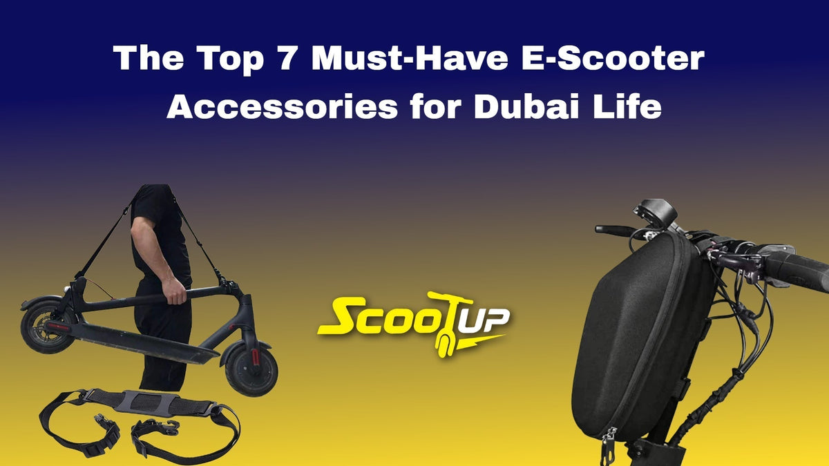The Top 7 Must-Have E-Scooter Accessories for Dubai Life – Scootup ...