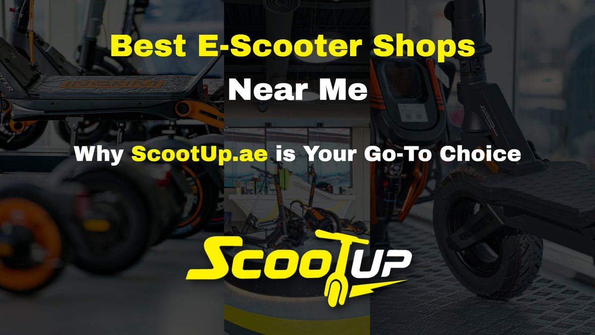 Best E-Scooter Shops Near Me | Why ScootUp.ae is Your Go-To Choice ...
